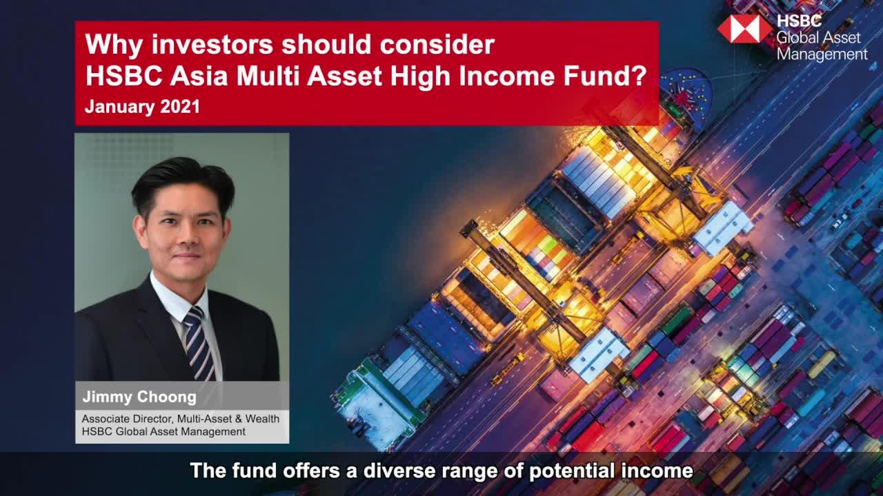 Why investors should consider HSBC Asia Multi Asset High Income Fund?